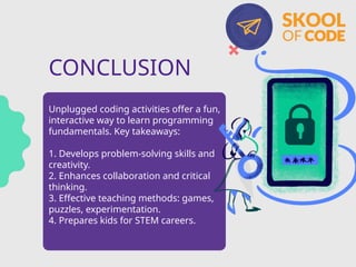 Unplugged Coding A Fun, Interactive Approach to Learning.pptx