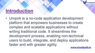 Unqork Training | Unqork Online Training.pptx | Computer Software and Applications | Computing