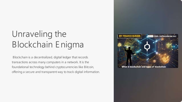 : Understanding Blockchain: An In-Depth Guide by MyFinanceBurger | PPT