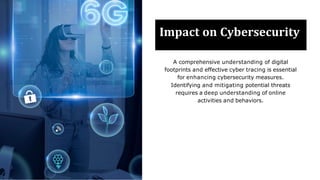 unraveling-the-digital-footprint-a-guide-to-cyber-tracing ...