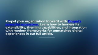 Unraveling Drupal's Robust Ecosystem A Developer's Perspective.pptx | Web Development | Internet