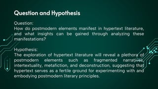 Unraveling Hypertext_ Analyzing Postmodern Elements in Literature.pptx