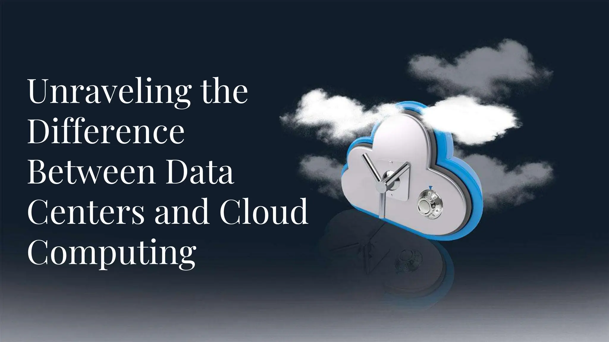 Unraveling the Difference Between Data Centers and Cloud Computing.pptx
