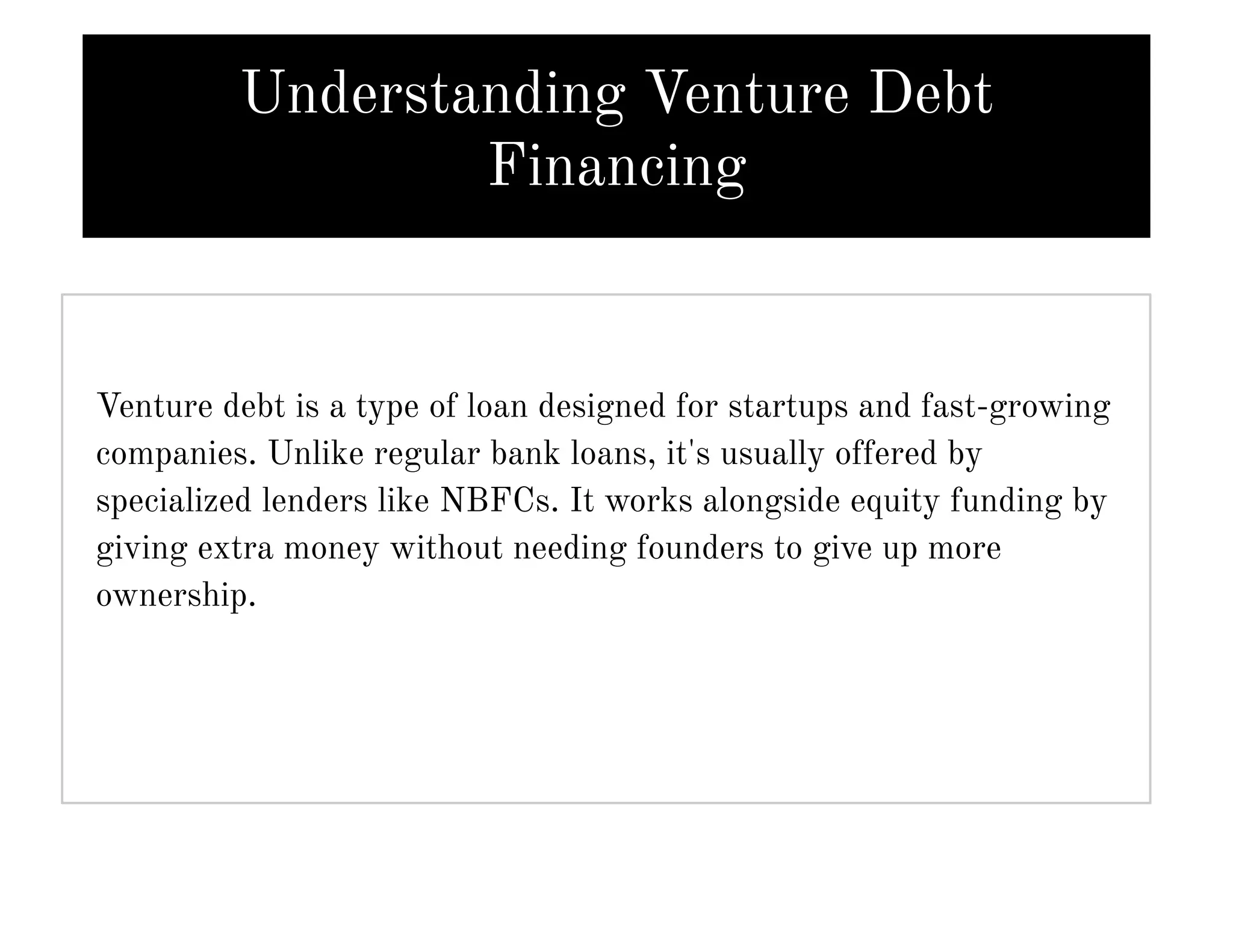 Unraveling The Magic Of Venture Debt Financing | PDF