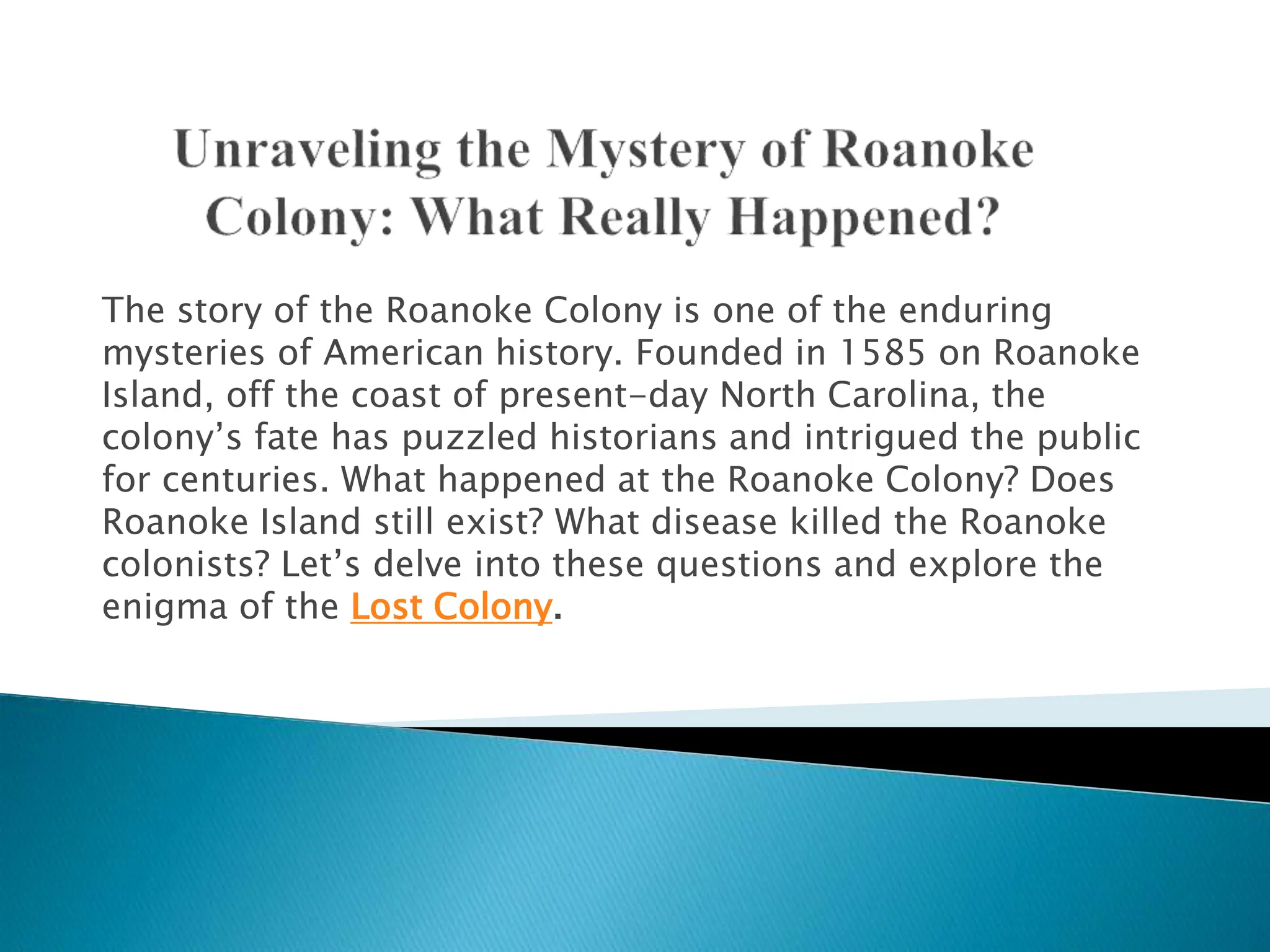 Unraveling the Mystery of Roanoke Colony: What Really Happened? | PPT