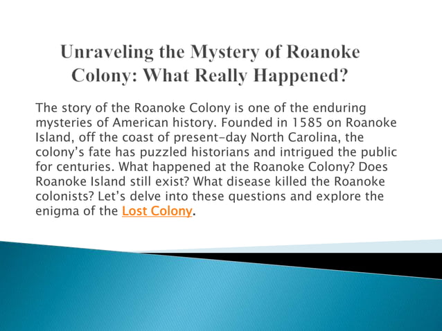 Unraveling the Mystery of Roanoke Colony: What Really Happened? | PPT