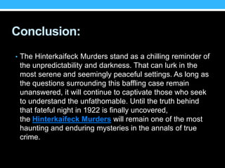 Unraveling the Mystery of the Hinterkaifeck Murders.pptx