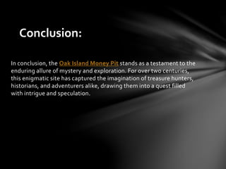 Unraveling the Mystery of the Oak Island Money Pit.pptx