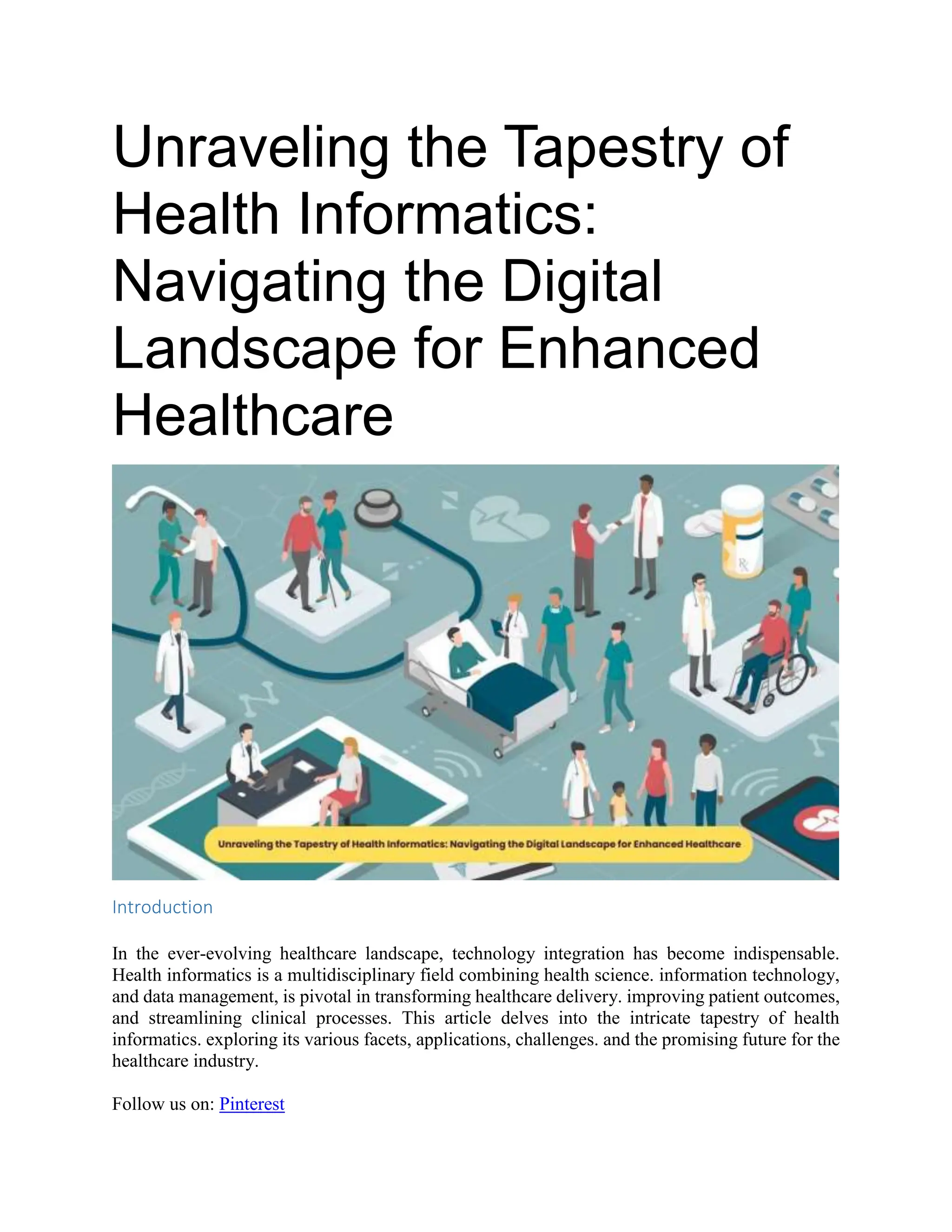 Unraveling the Tapestry of Health Informatics: Navigating the Digital Landscape for Enhanced ...