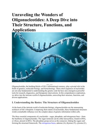 Wonders of Oligonucleotides: Structure, Functions, and Applications ...