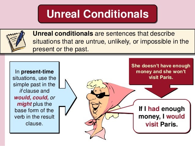 Unreal conditionals