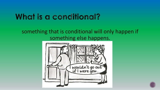 Unreal conditionals second conditional | PPTX