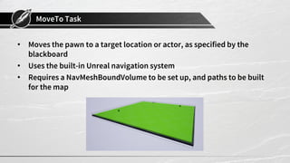 Unreal Engine Basics 04 - Behavior Trees | PPT