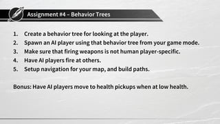 Unreal Engine Basics 04 - Behavior Trees | PPT