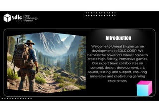 Unreal Engine Game Development by SDLC Corp | PPT