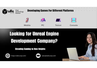 Unreal Engine Game Development by SDLC Corp | PPT