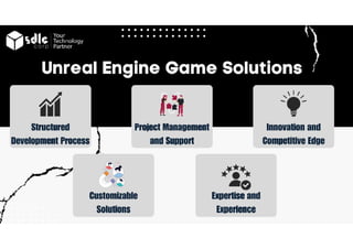 Unreal Engine Game Development by SDLC Corp | PPT