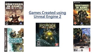 Unreal Engine (For Creating Games) Presentation | PPTX
