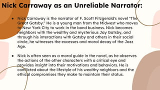 Nick carraway as an Unreliable Narrator.pptx