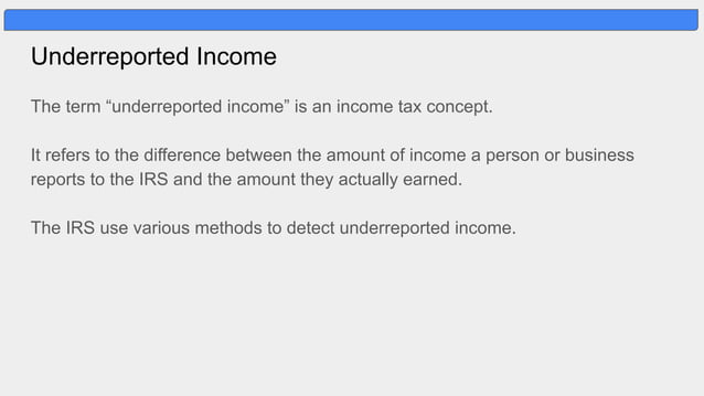 IRS Methods for Identifying Unreported Income | PPT