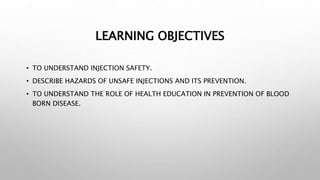 Unsafe Injections, Hazards and its Prevention.pptx