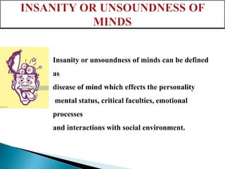Unsoundness of mind and the law | PPTX