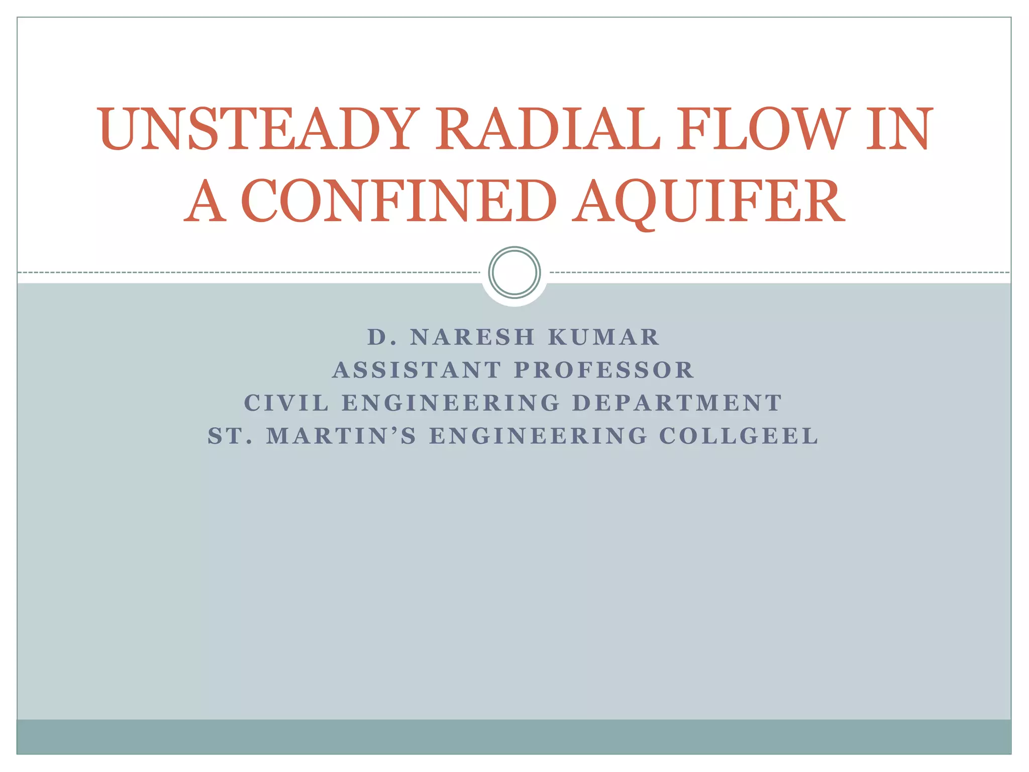 Unsteady Radial Flow In A Confined Aquifer Nonequilibrium Well Pumping Equation Pptx