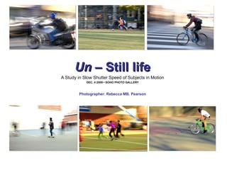 Un-Still Life | PPT