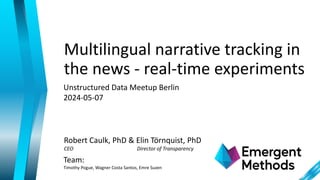 Emergent Methods: Multilingual narrative tracking in the news - real ...