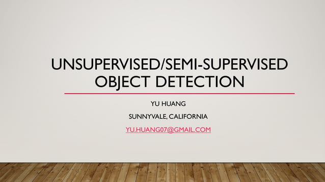 Unsupervised semi-supervised object detection | PPT