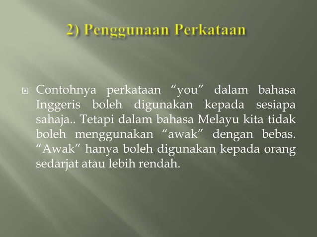 Unsur unsur bahasa yang berbeza antara satu bahasa dengan bahasa lain ...