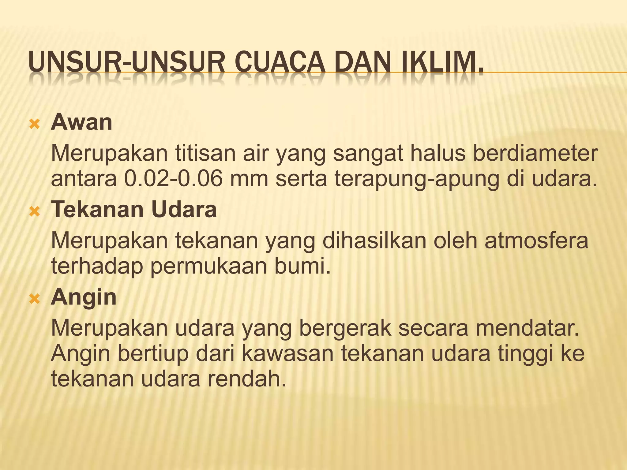 Unsur unsur cuaca dan iklim dan Imbangan Haba | PPTX