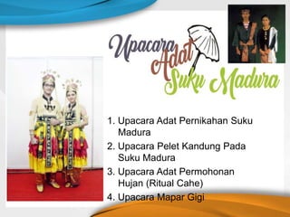 Unsur-unsur Kebudayaan Madura (ppt) | PPTX