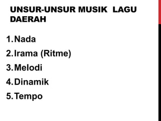 Unsur unsur lagu daerah | PPTX