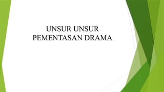 unsur unsur pementasan dalam drama presentasi tugas materi | PPTX