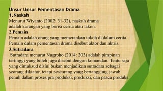 unsur unsur pementasan dalam drama presentasi tugas materi | PPTX