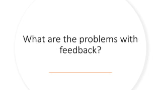 Improving feedback and developing student feedback literacy | PPT