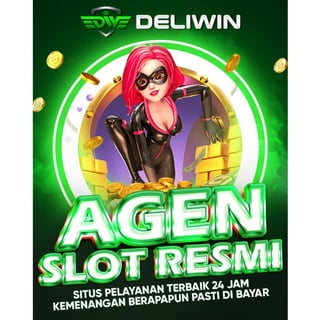 DELIWIN - AGEN SLOT RESMI PELAYANAN ONLINE 24 JAM | PDF