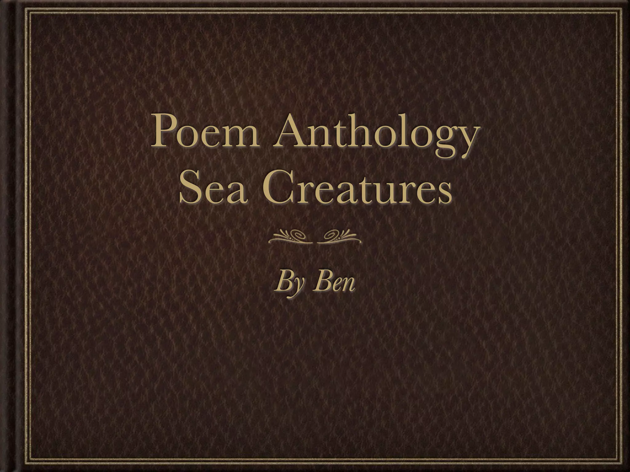 Ben poem anthology | KEY