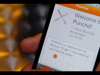 Punchd: Loyalty cards on your smart phone | PPT