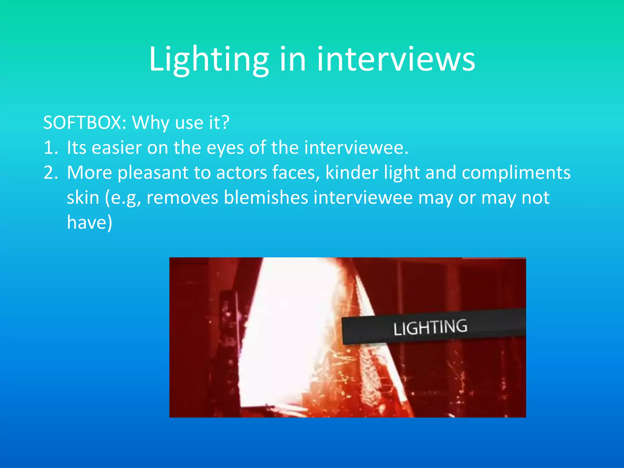 lighting in interviews | PPTX