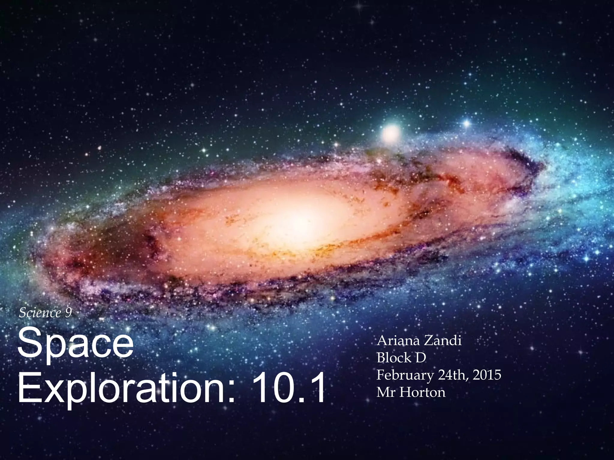 Science 9 - Space Exploration Presentation - 10.1 | PPT