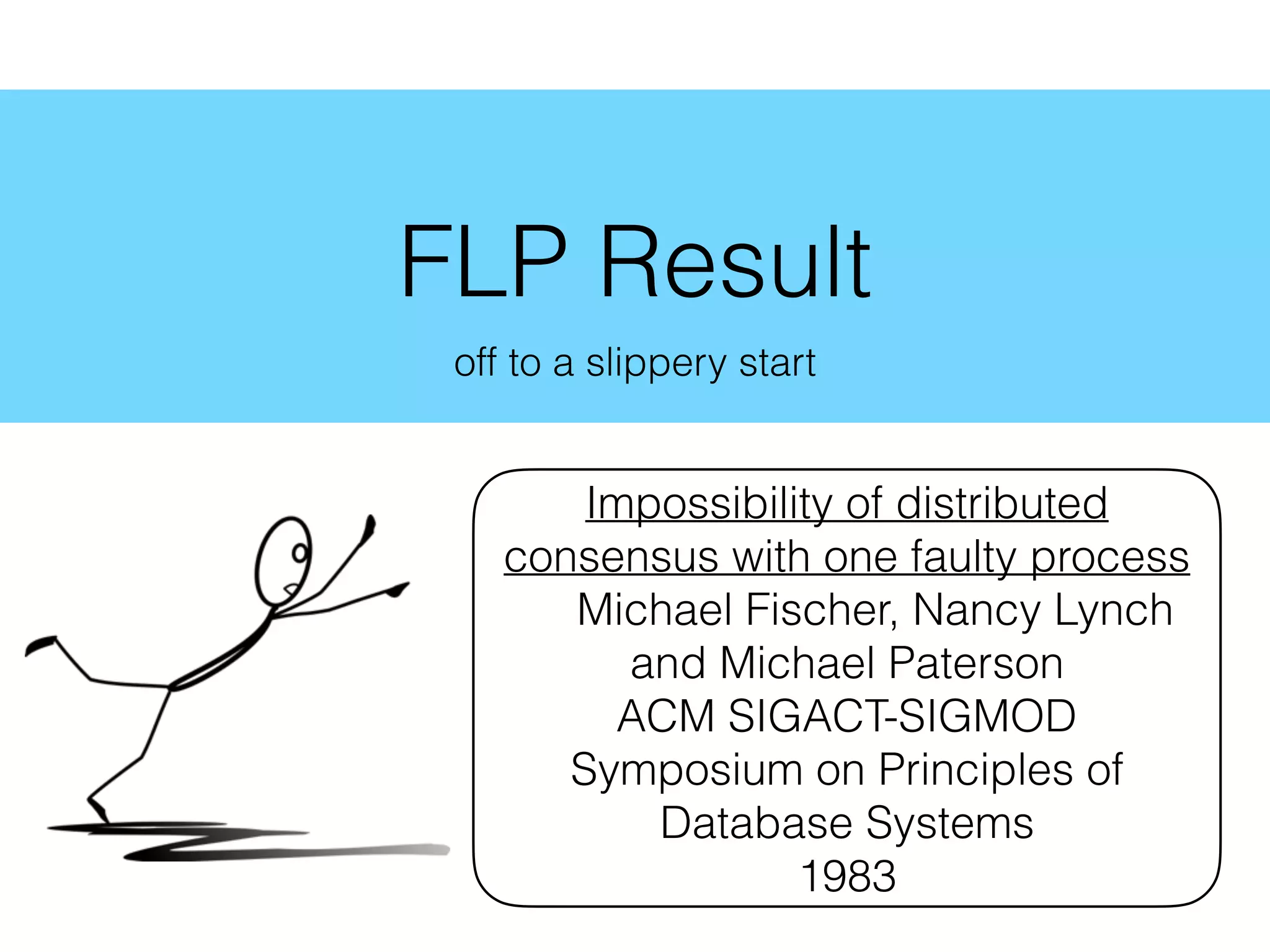 Distributed Consensus: Making the Impossible Possible | PDF