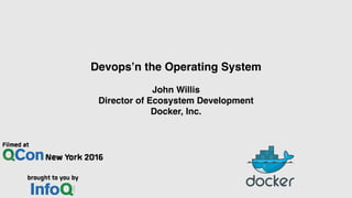 DevOps'n the Operating System | PPT