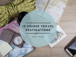 10 Unique Travel Destinations | PDF