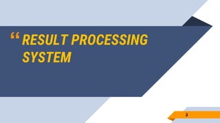 result processing system | PPTX