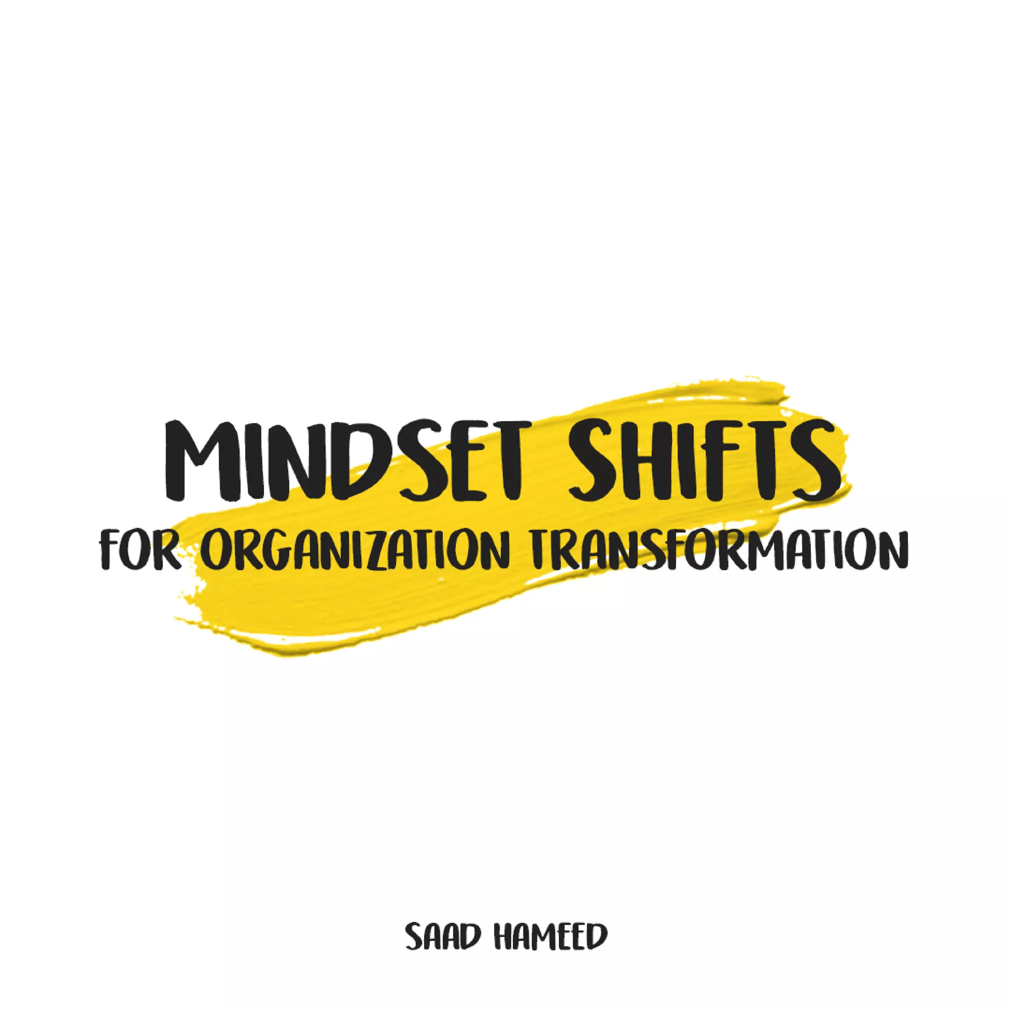 Mindset Shifts for Organization Transformation | PDF