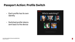 User & Device Identity for Microservices @ Netflix Scale | PPT