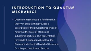 QUANTUM MECHANICAL MODEL OF THE ATOM 20231204 | PPT