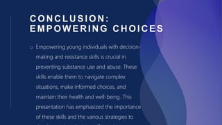 resistance to Substance Abuse and decision - making | PPTX